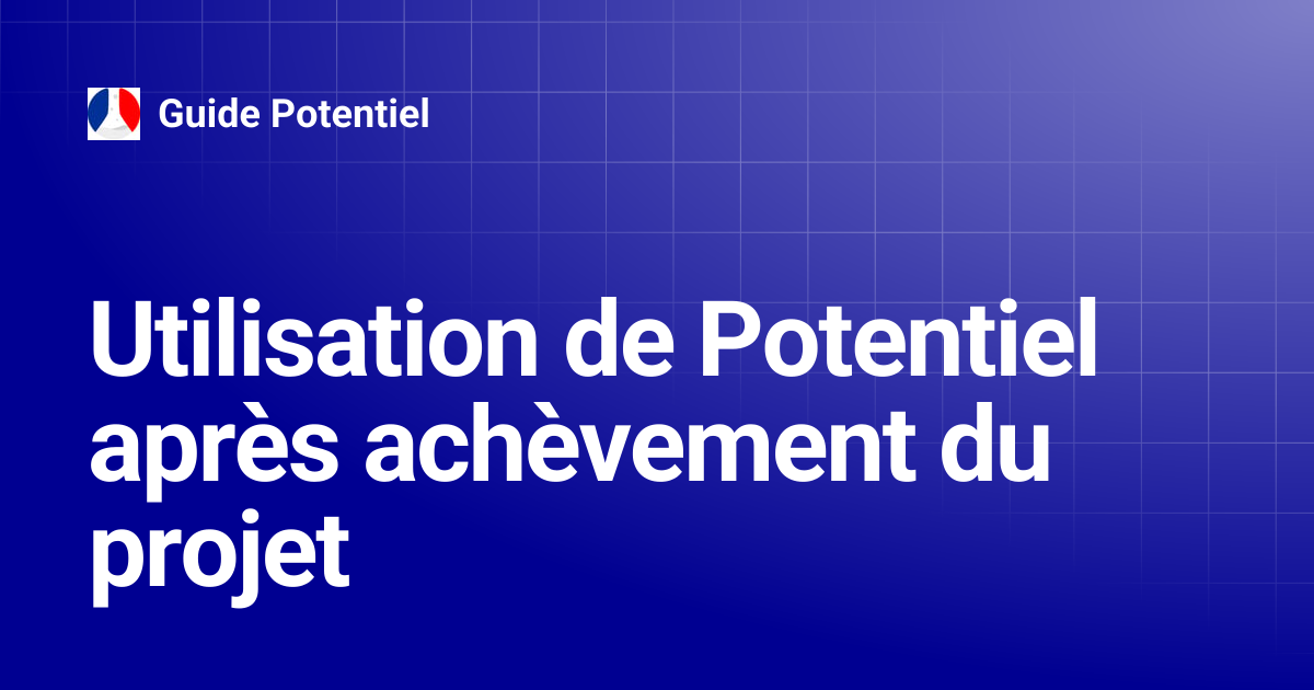 Utilisation de Potentiel | Guide Potentiel